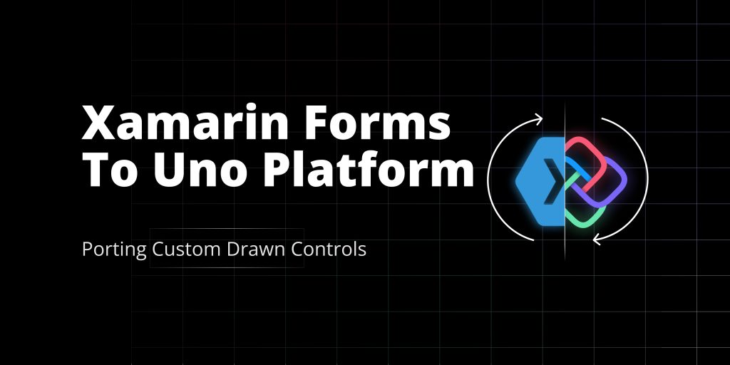 Uno Platform - Xamarin.Forms